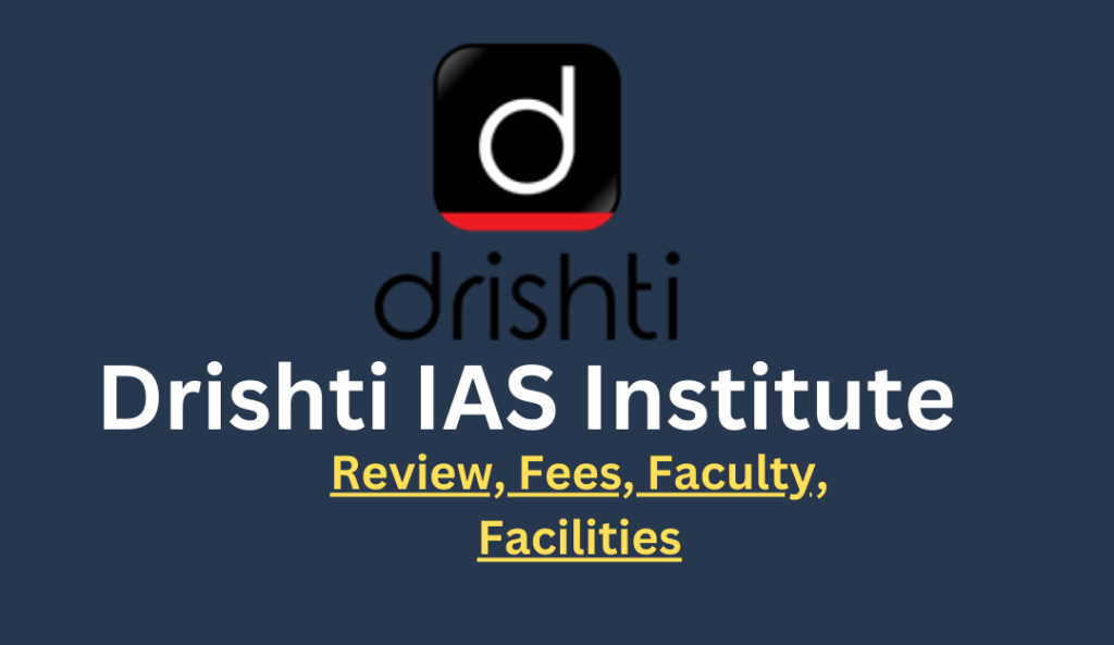 Drishti IAS Institute Fees Contact Reviews Faculty Results Drishti IAS Institute Fees Contact Reviews Faculty Results